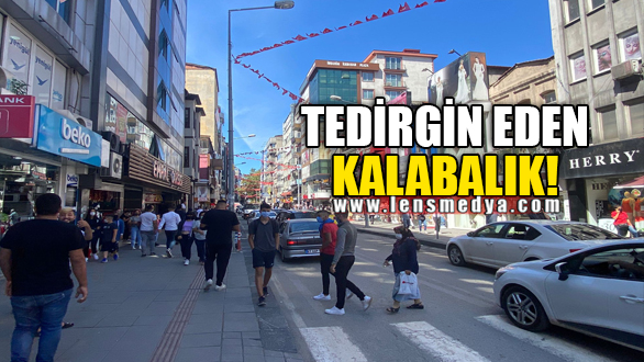 TEDİRGİN EDEN KALABALIK! | Lens Medya Haber - Zonguldak'ın Haber Sitesi TEDİRGİN EDEN KALABALIK! | Lens Medya Haber - Zonguldak'ın Haber Sitesi